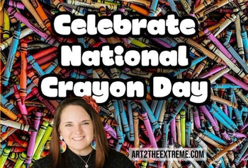National Crayon Day 2026: Rainbow Crayon Activities – Art 2 the Extreme ...